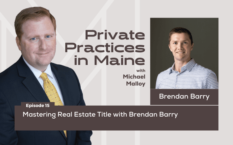 015: Mastering Real Estate Title with Brendan Barry - The Malloy Firm